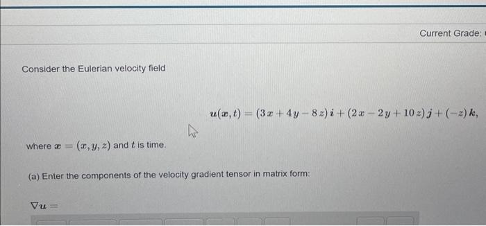 Solved Consider the Eulerian velocity field | Chegg.com