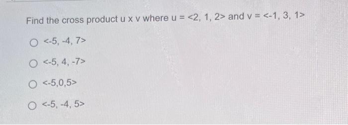 Solved Find the cross product u x v where u = and | Chegg.com