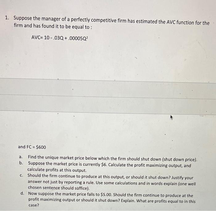 Solved 1. Suppose the manager of a perfectly competitive | Chegg.com
