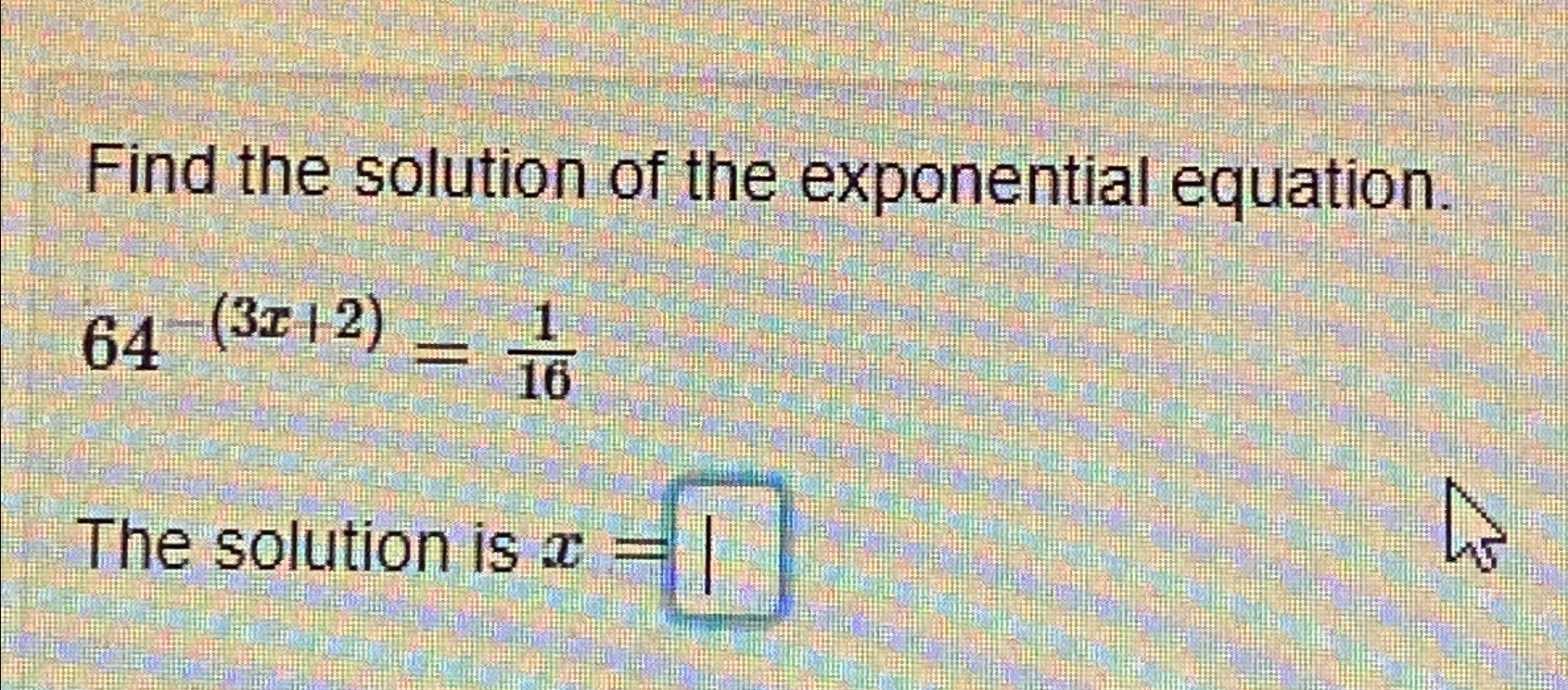 Solved Find the solution of the exponential | Chegg.com