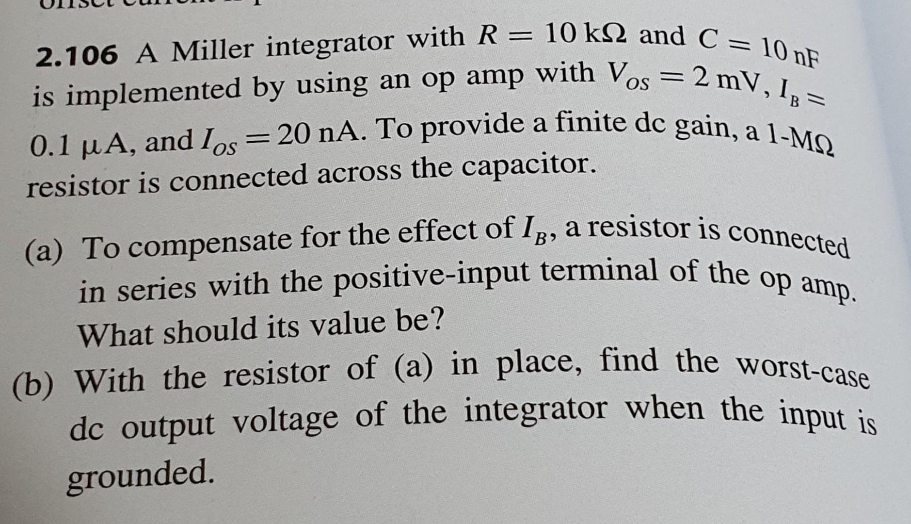 Solved a miller integrator with R=10kohm and C = 10nF is | Chegg.com