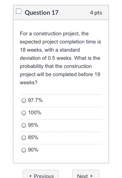 Solved Question 17 4 pts For a construction project, the | Chegg.com