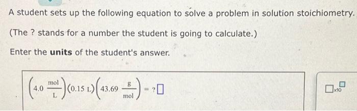 Solved A student sets up the following equation to solve a | Chegg.com