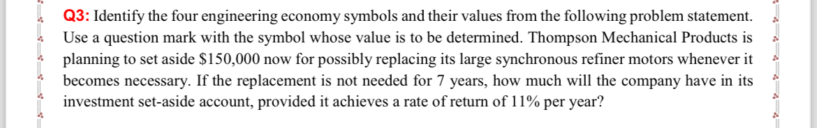 Solved Q3: Identify the four engineering economy symbols and | Chegg.com
