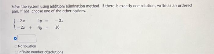 Solved Solve the system using addition/elimination method. | Chegg.com