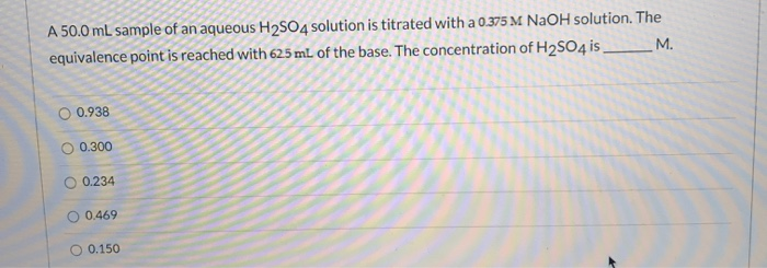 Solved A 50.0 mL sample of an aqueous H2SO4 solution is | Chegg.com