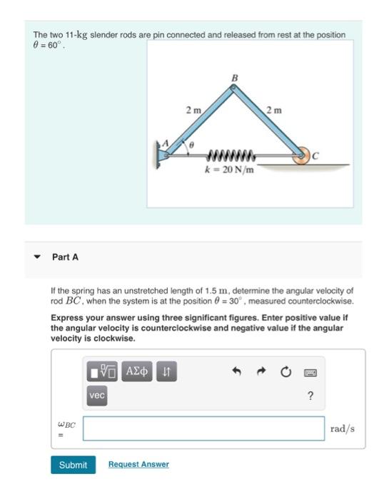 Solved The two 11-kg slender rods are pin connected and | Chegg.com