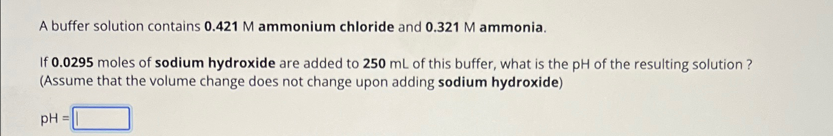 Solved A buffer solution contains 0.421M ﻿ammonium chloride | Chegg.com