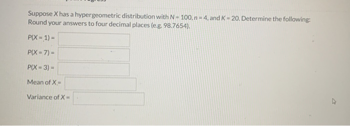 Solved Suppose X Has A Hypergeometric Distribution With