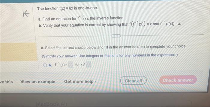 Solved The function f(x)=6x is one-to-one. a. Find an | Chegg.com