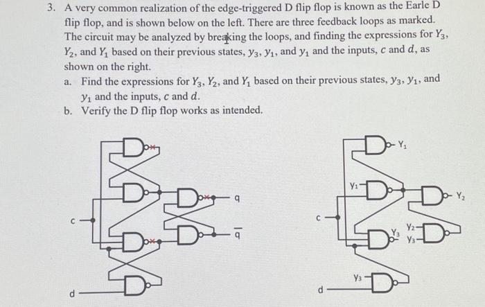 Solved 3. A very common realization of the edge-triggered D | Chegg.com