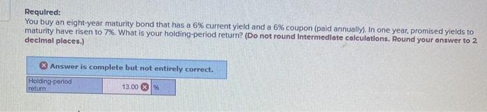 Solved Requlred: You buy an eight-year maturity bond that | Chegg.com