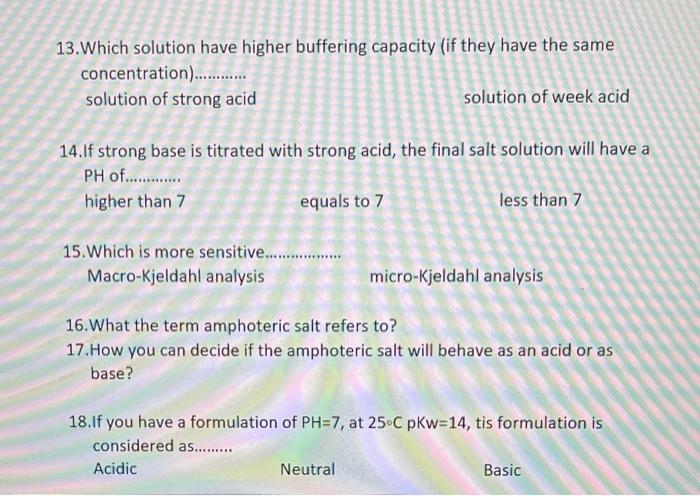 Solved 13.Which solution have higher buffering capacity (if | Chegg.com
