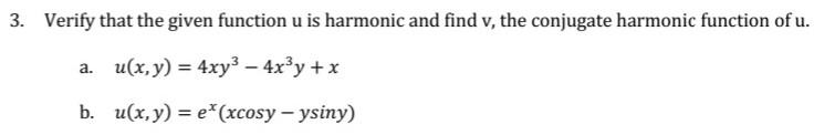 Solved 3. Verify that the given function u is harmonic and | Chegg.com