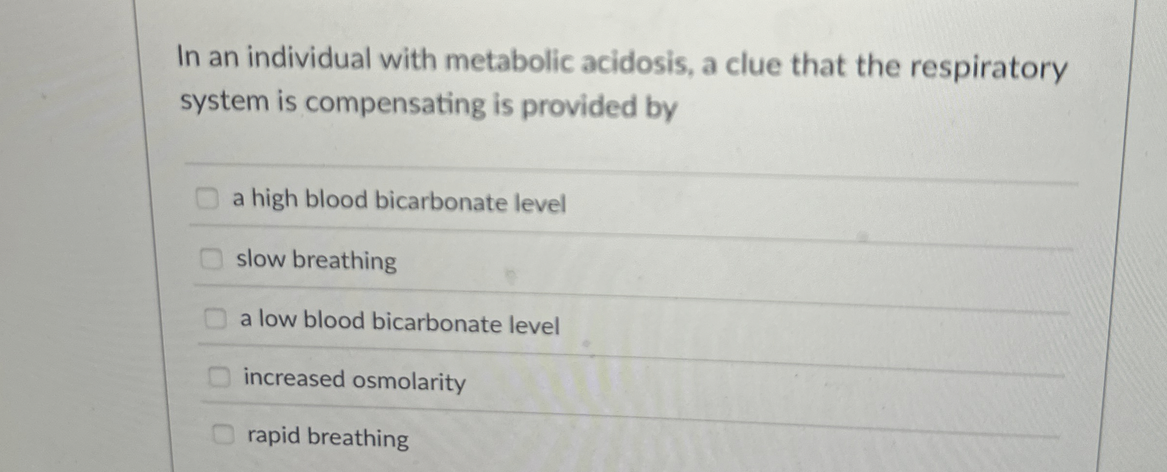 Solved In an individual with metabolic acidosis, a clue that | Chegg.com