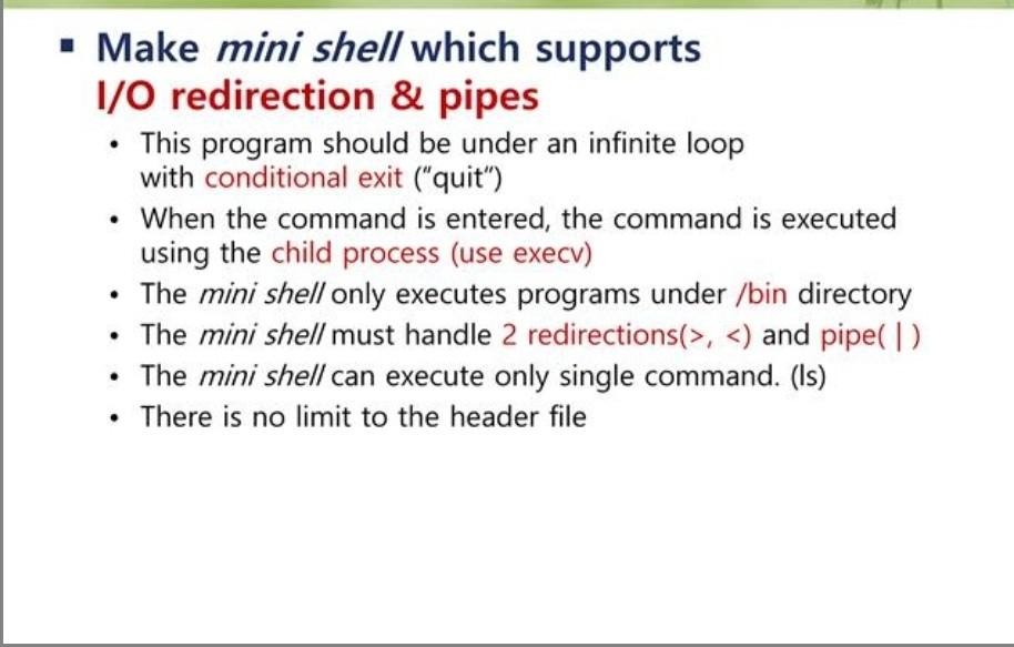 Solved • Make mini shell which supports I/O redirection & | Chegg.com