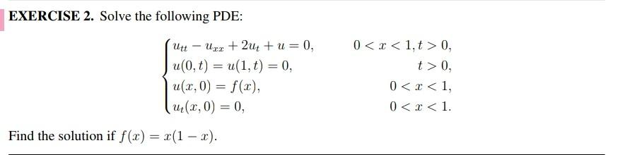 EXERCISE 2. Solve the following PDE: | Chegg.com