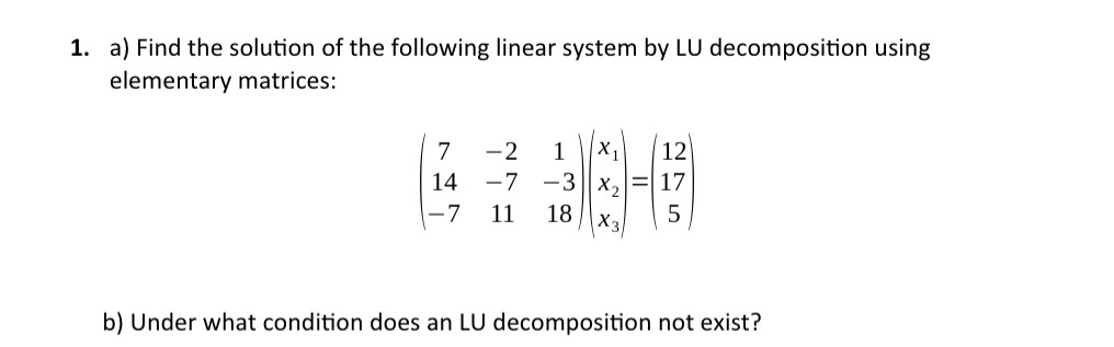 Solved a) ﻿Find the solution of the following linear system | Chegg.com