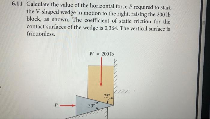 Solved 6.11 Calculate the value of the horizontal force P | Chegg.com