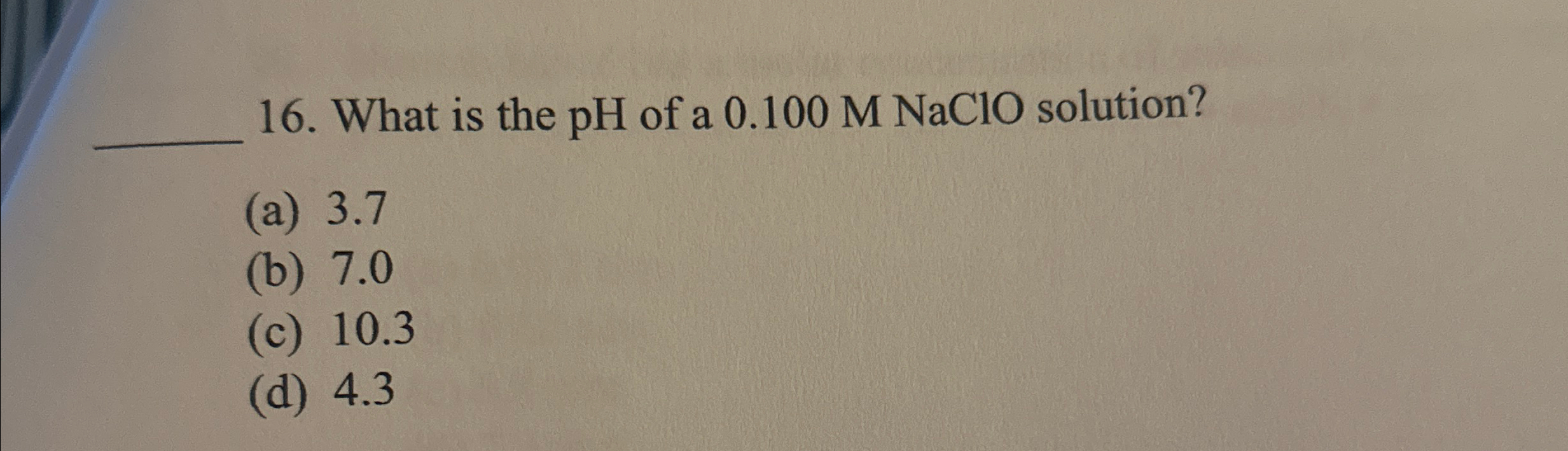 Solved What is the pH ﻿of a 0.100MNaClO | Chegg.com