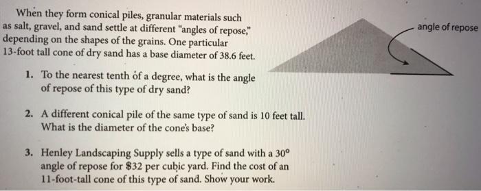 Solved angle of repose When they form conical piles, | Chegg.com