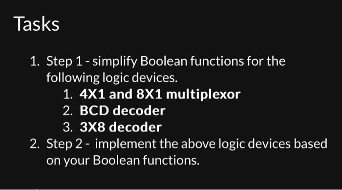 Solved 1. Step 1 - simplify Boolean functions for the | Chegg.com
