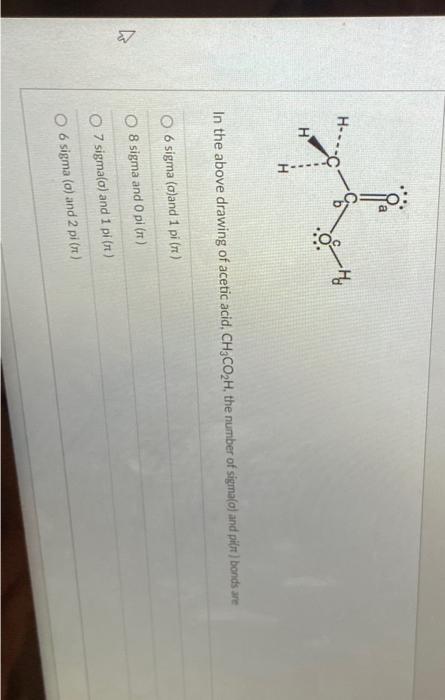 Solved In the above drawing of acetic acid, CH3CO2H, the | Chegg.com