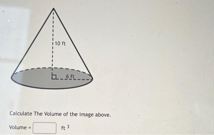 Solved Calculate The Volume of the image above. Volume =ft3 | Chegg.com