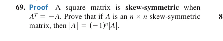 Solved Proof A square matrix is skew-symmetric whenAT=-A. | Chegg.com
