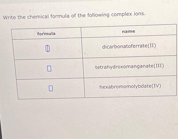 Solved Write the chemical formula of the following complex | Chegg.com