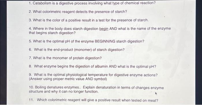 Solved 1. Catabolism is a digestive process involving what | Chegg.com