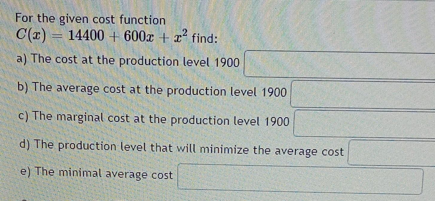 Solved For the given cost function C(x) = 14400 + 600x + Iº | Chegg.com