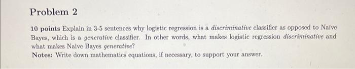 Solved 10 points Explain in 3-5 sentences why logistic | Chegg.com