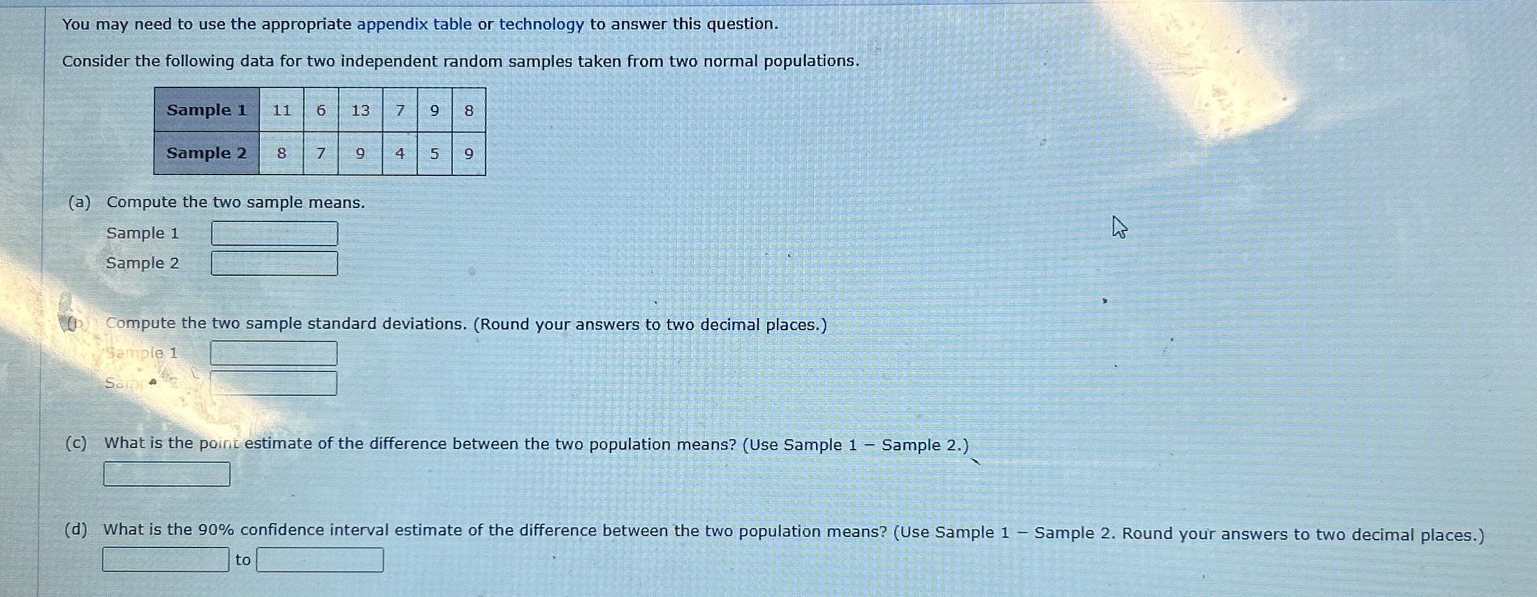 Solved You may need to use the appropriate appendix table or | Chegg.com