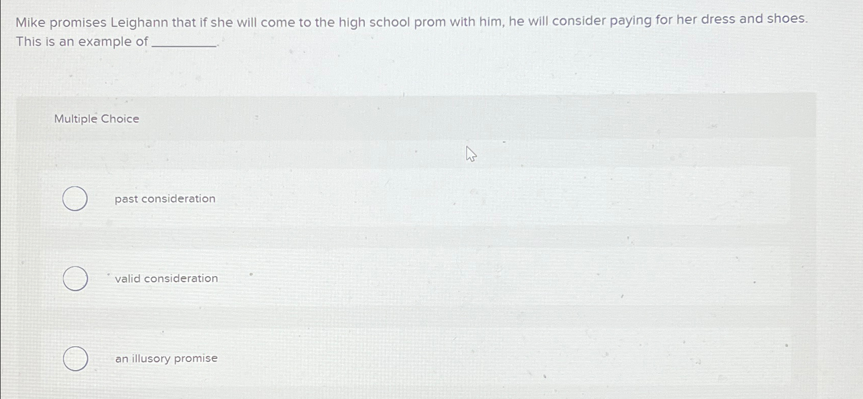 Solved Mike promises Leighann that if she will come to the | Chegg.com