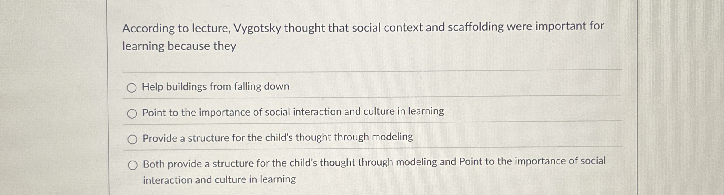 Solved According to lecture, Vygotsky thought that social | Chegg.com