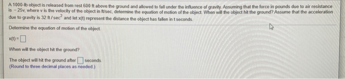 Solved A 1000-lb object is released from rest 600 ft above | Chegg.com