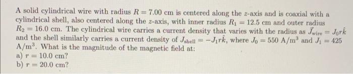Solved A solid cylindrical wire with radius R= 7.00 cm is | Chegg.com