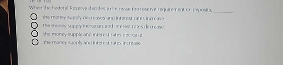 Solved When the Federal Reserve decides to increase the | Chegg.com