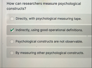 Solved How can researchers measure psychological | Chegg.com