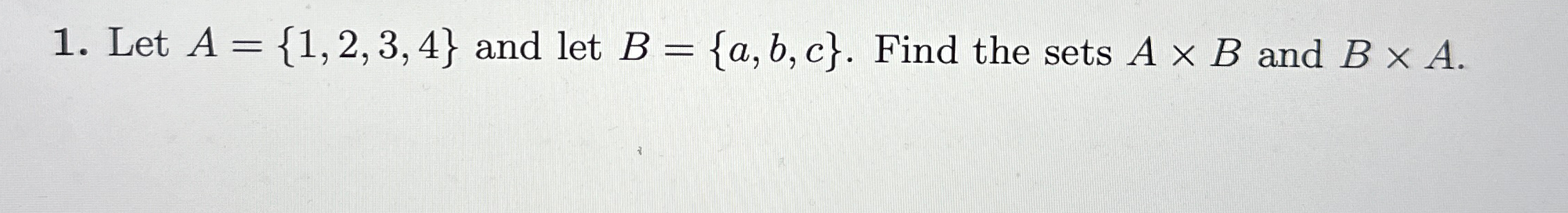 Solved Let A={1,2,3,4} ﻿and let B={a,b,c}. ﻿Find the sets | Chegg.com