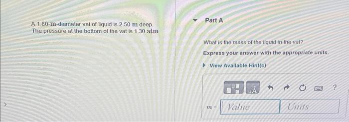 Solved A 1.80 - m-diameter vat of liquid is 2.50 m deep. | Chegg.com