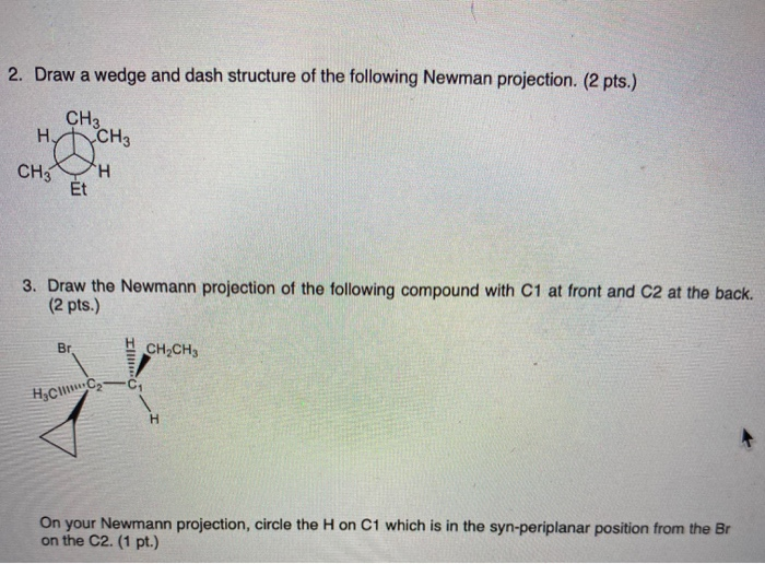 Solved 2. Draw a wedge and dash structure of the following | Chegg.com
