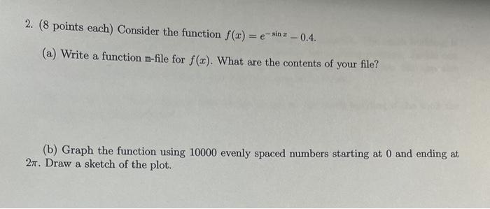 Solved 2. ( 8 points each) Consider the function | Chegg.com