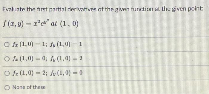 Solved Evaluate the first partial derivatives of the given | Chegg.com