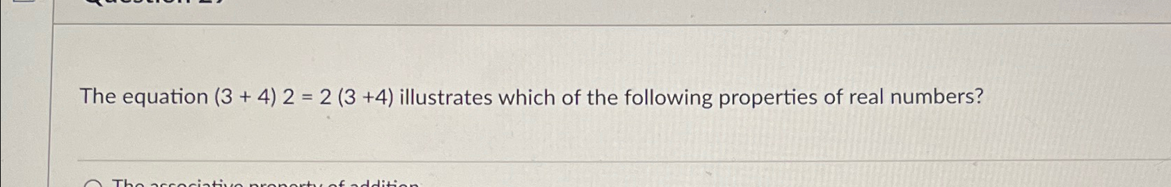 Solved The equation (3+4)2=2(3+4) ﻿illustrates which of the | Chegg.com