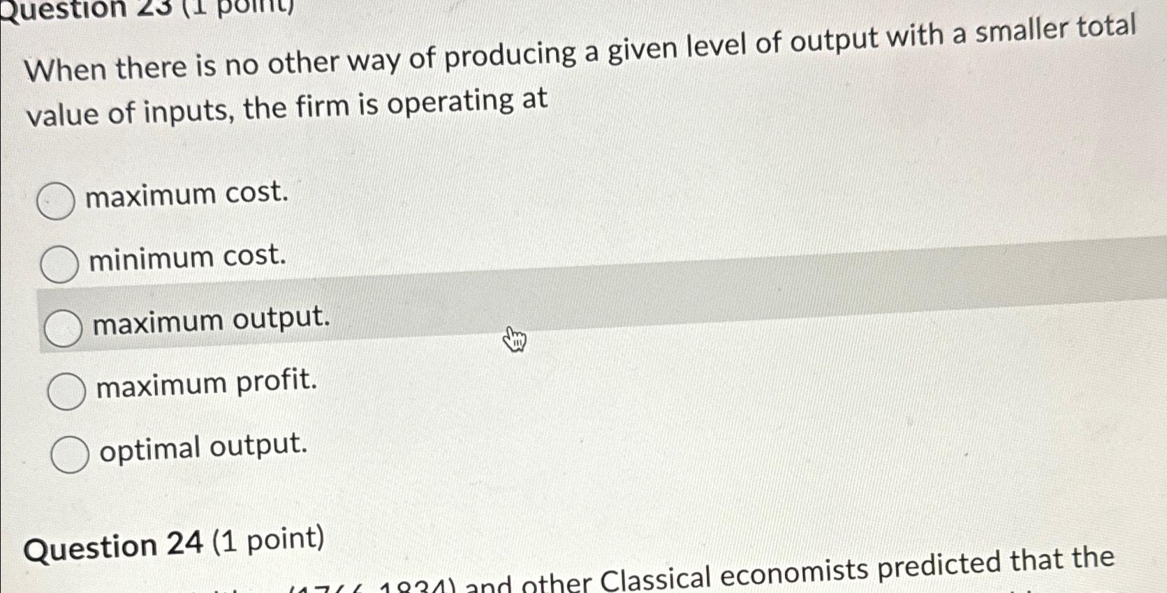 Solved When there is no other way of producing a given level | Chegg.com
