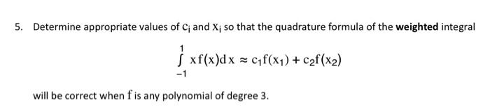 Solved 5. Determine appropriate values of ci and Xi so that | Chegg.com