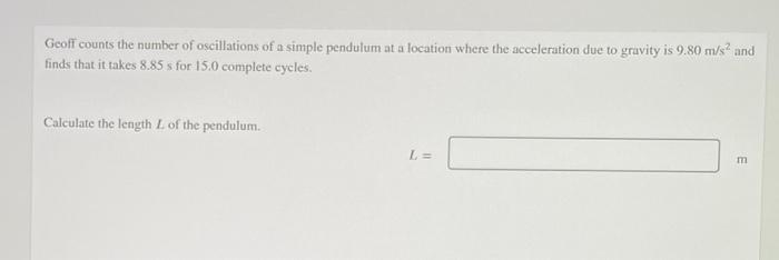 Solved Geoff counts the number of oscillations of a simple | Chegg.com