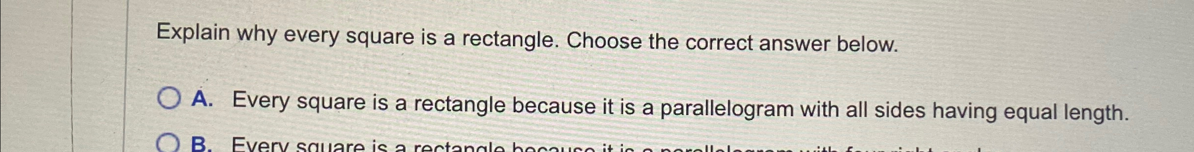 Solved Explain why every square is a rectangle. Choose the | Chegg.com